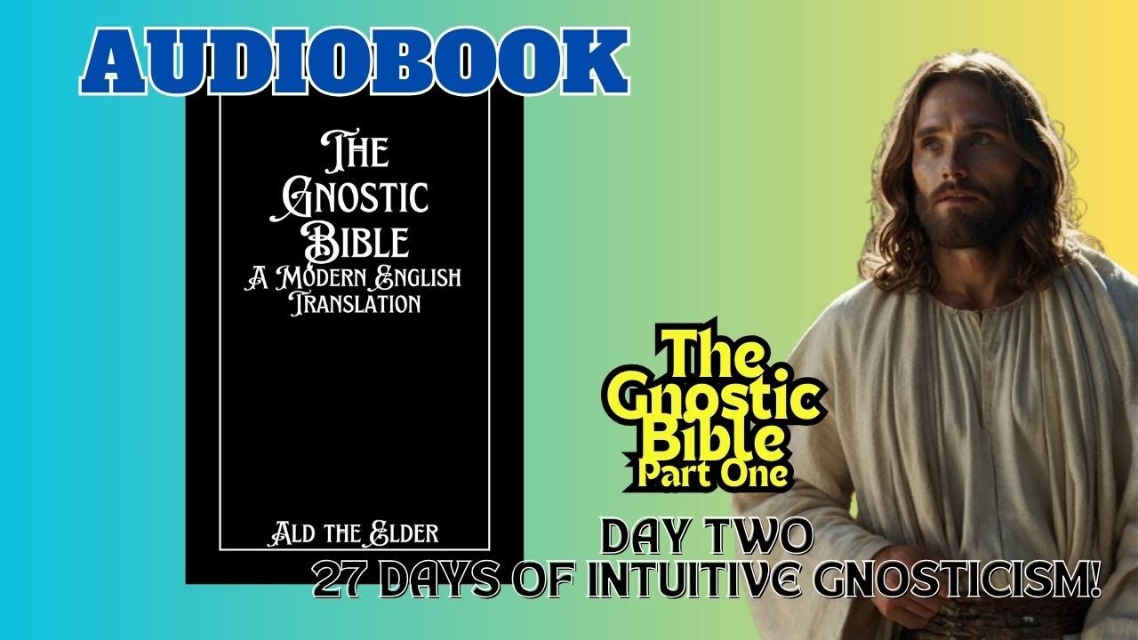 The Gnostic Bible Part 1 - YouTube