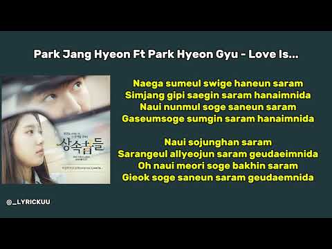 Lyric Park Jang Hyeon Feat Park Hyeon Gyu - Love Is (LIRIK LAGU | LYRIC LAGU | EASY LYRIC) - YouTube