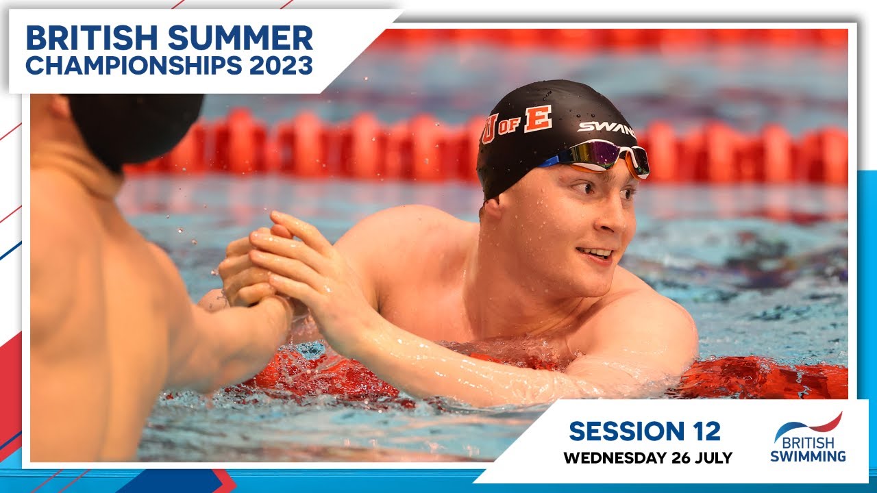 British Summer Championships 2023 | Session 12 - YouTube