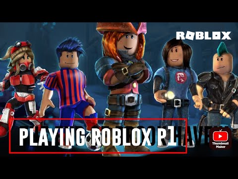 playing roblox p1 - YouTube