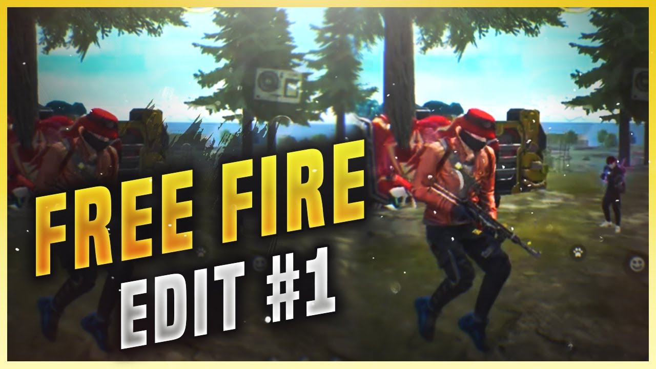 EDIT FREE FIRE #1 - YouTube