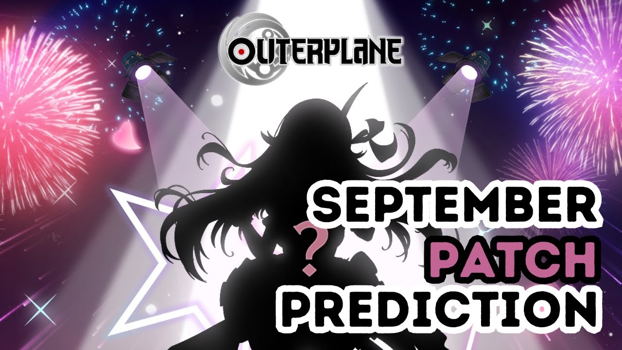 [Outerplane] First Week September Patch Prediction - The Long Awaited Dark Healer ? - YouTube