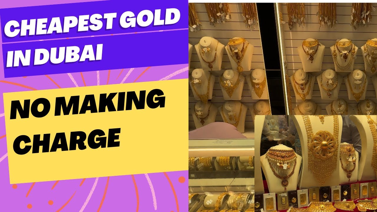 Cheapest Gold In Dubai No Making Charge YouTube cheapest-gold-in-dubai-no-making-charge-youtube