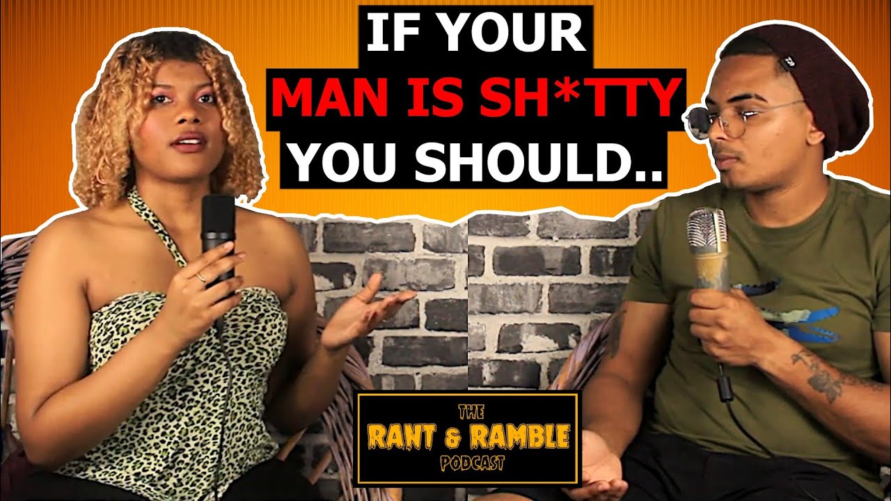 What YOU Should Offer in a Relationship | Rant & Ramble Podcast | Ep 2 ...