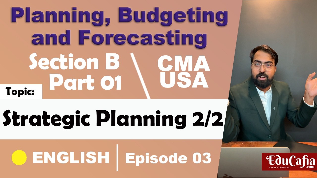 Strategic Planning 2/2 | Planning, Budgeting & Forecasting | Section B ...