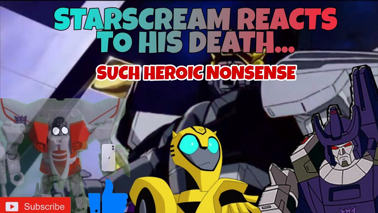 Starscream Reacts To His Death... - YouTube