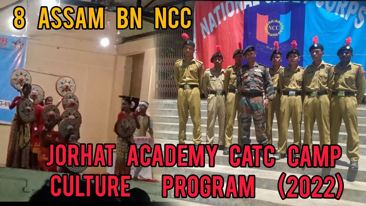 Jorhat academy catc camp culture program //8 Assam BN Ncc // - YouTube
