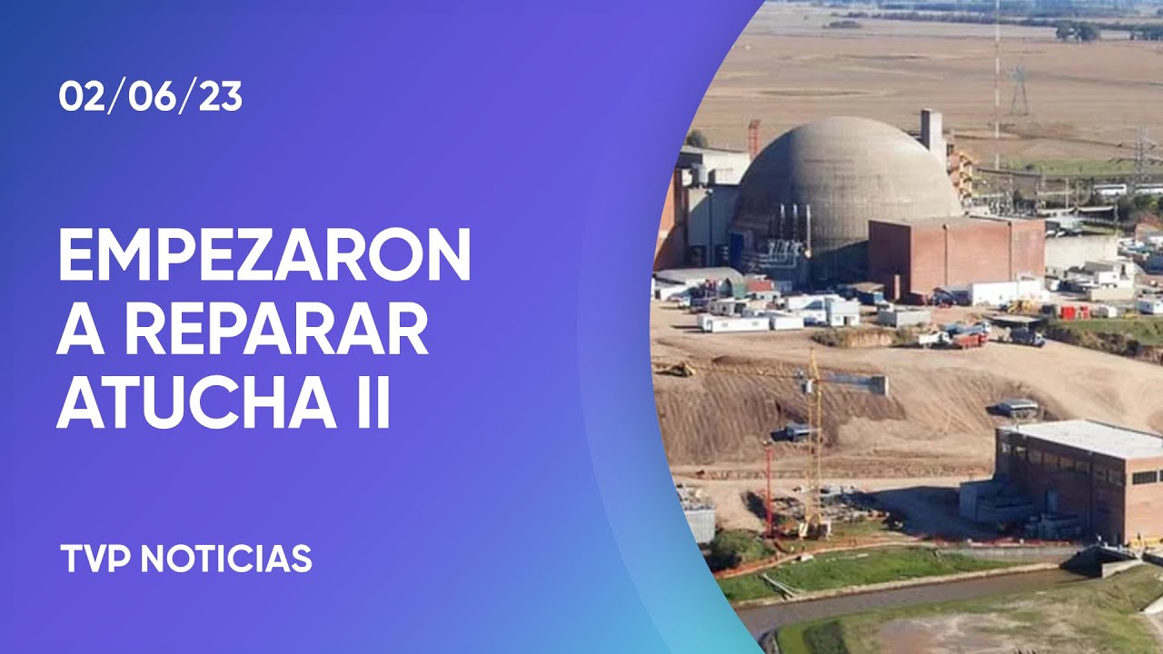 Atucha II: reparan la central nuclear - YouTube