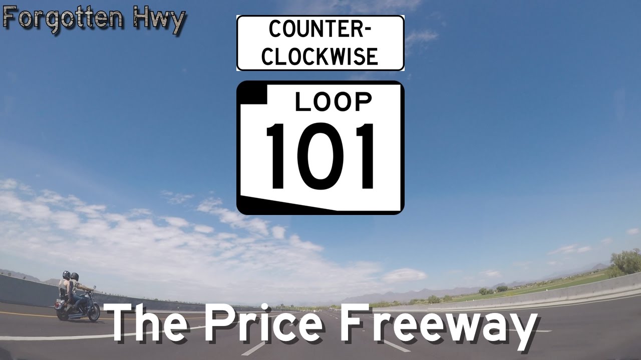 AZ Loop 101 Counter-Clockwise (North) - The Price Freeway - Chandler to ...