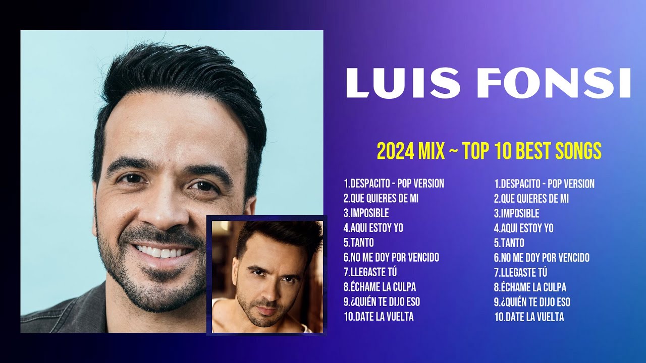 Luis Fonsi Greatest Hits Playlist Full Album ~ Best Songs Collection Of ...