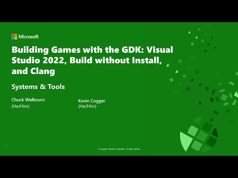 Building Games w/ the GDK: Visual Studio 2022, Build without Install, & Clang