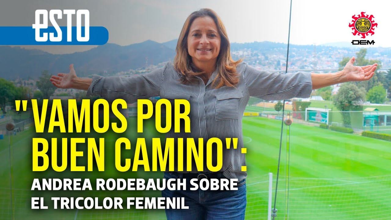 Andrea Rodebaugh feliz por los éxitos de la Selección Mexicana Femenil ...