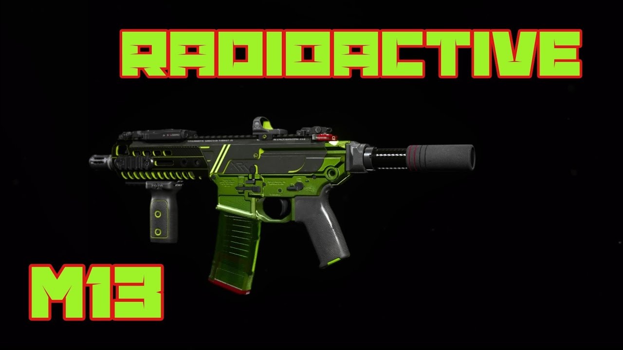 Modern Warfare - M13 Radioactive Blueprint - YouTube