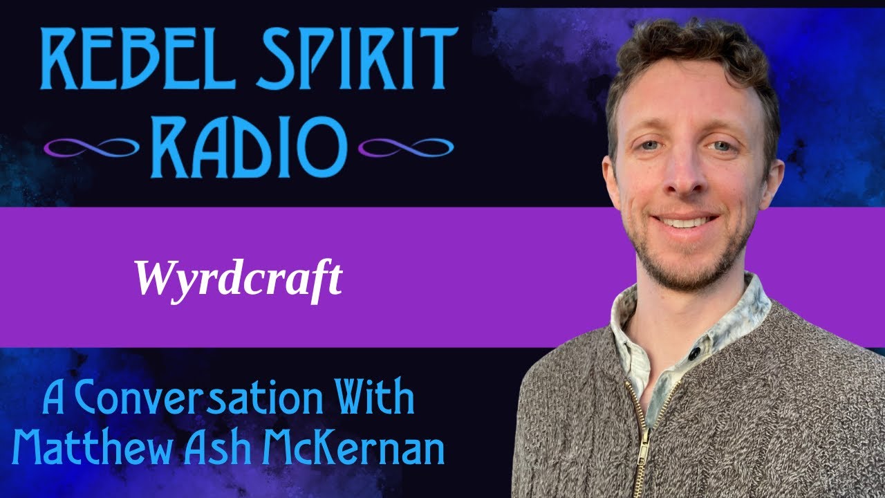 Wyrdcraft with Matthew Ash McKernan - YouTube