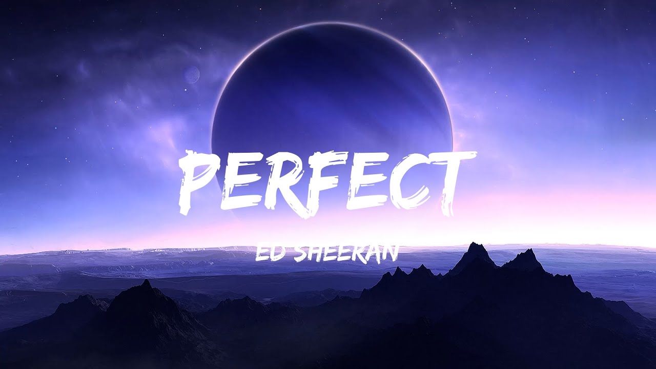Ed Sheeran - Perfect (Lyrics) - Hardy, Oliver Anthony Music, Toosii ...