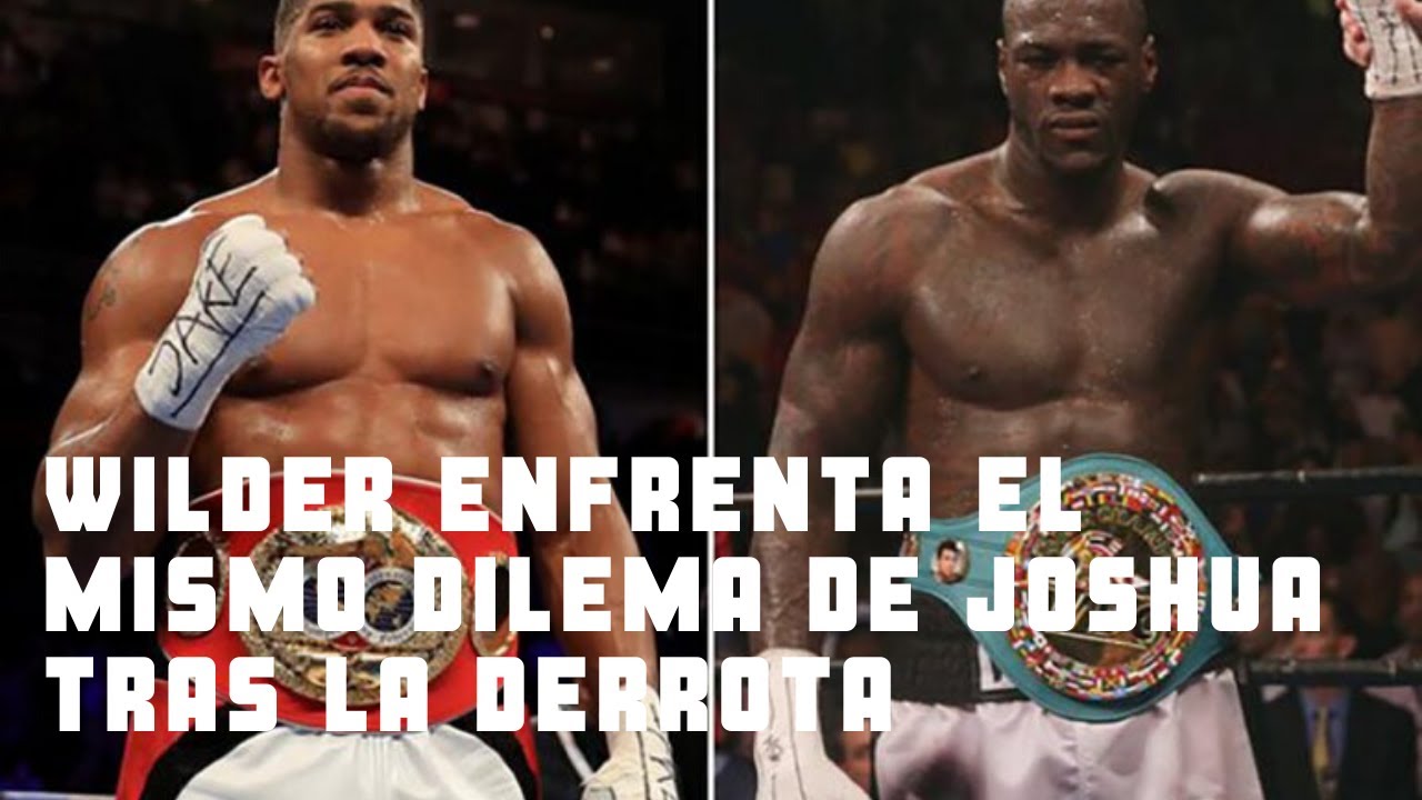 Deontay Wilder ante el espejo de Anthony Joshua - YouTube