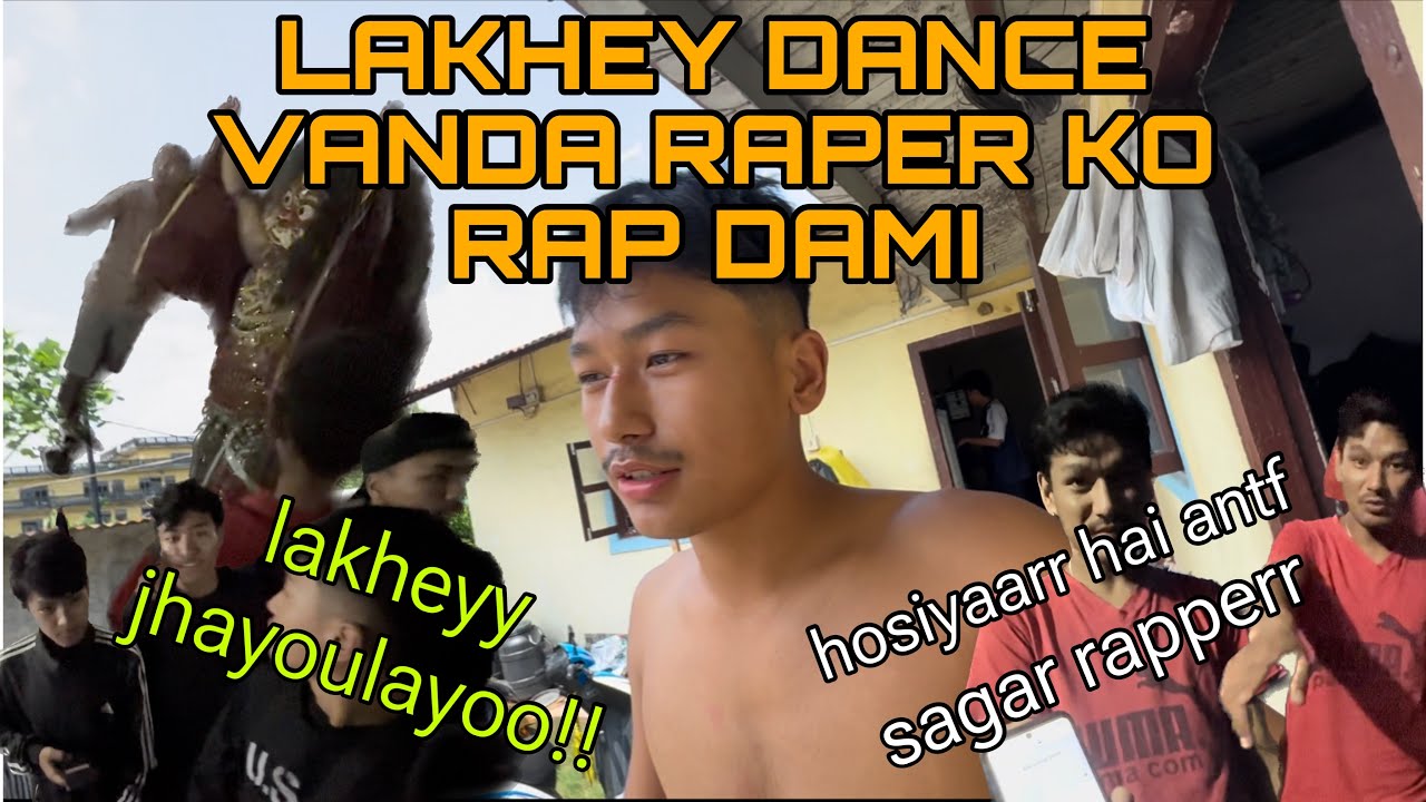 Lakhey Dance || New Rapper In A.N.T.F Sagar rapper?? || Baball Rapp ...