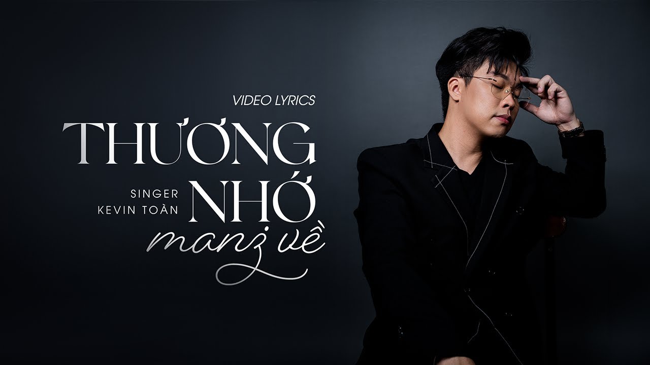 [AUDIO LYRIC] Thương Nhớ Mang Về - Kevin Toàn - YouTube