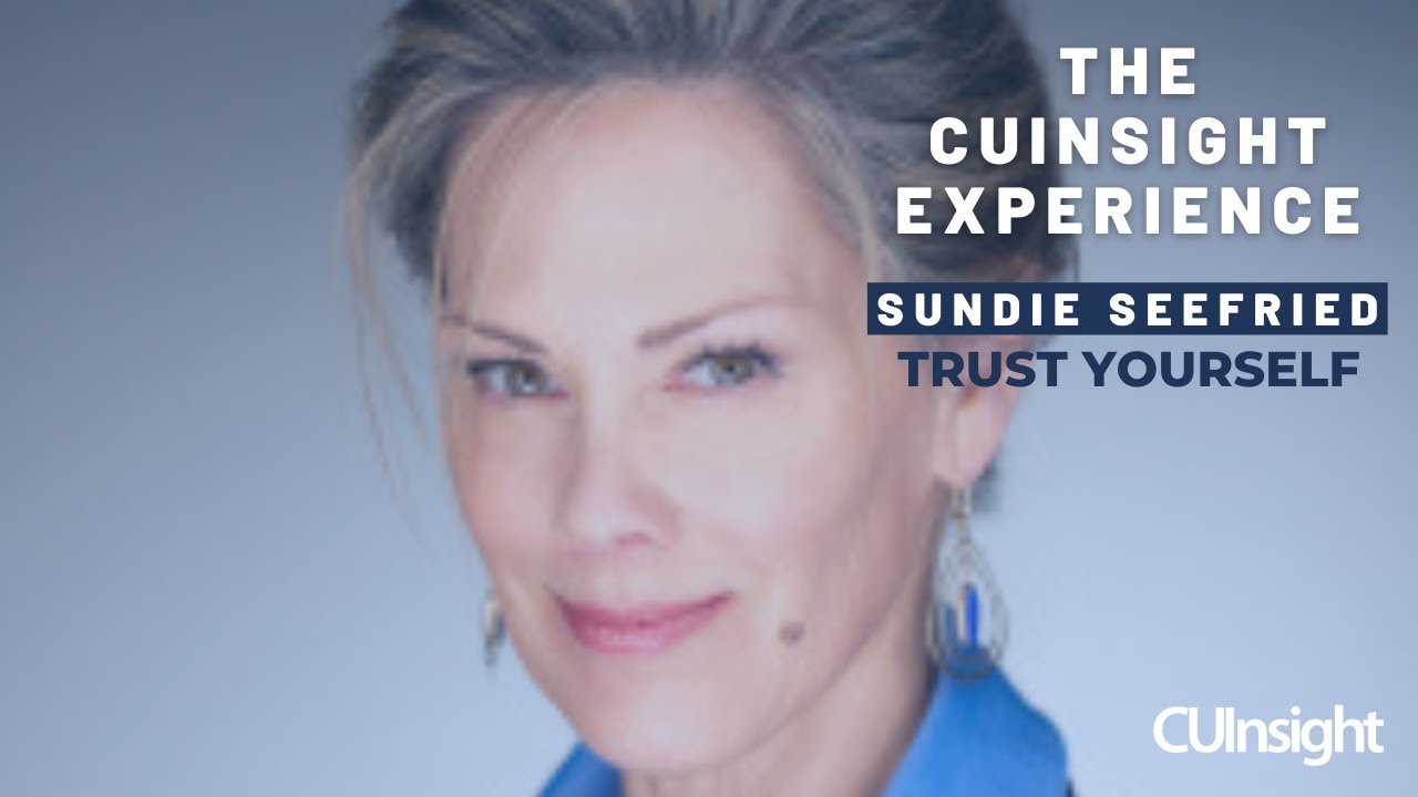 The CUInsight Experience podcast: Sundie Seefried - Trust Yourself (#104) - YouTube