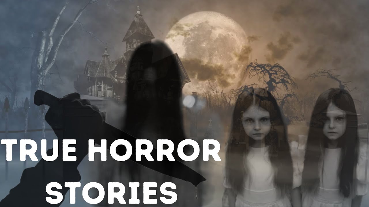 An Extremely Disturbing and Creepy True Horror Story about Female ...