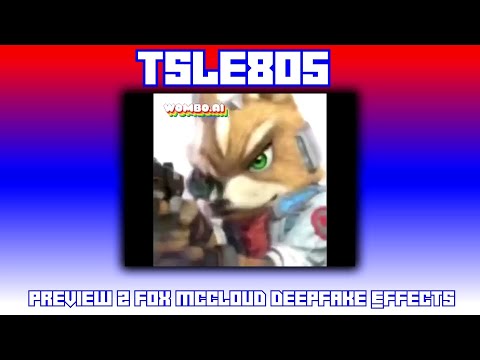 Preview 2 Fox McCloud Deepfake Effects