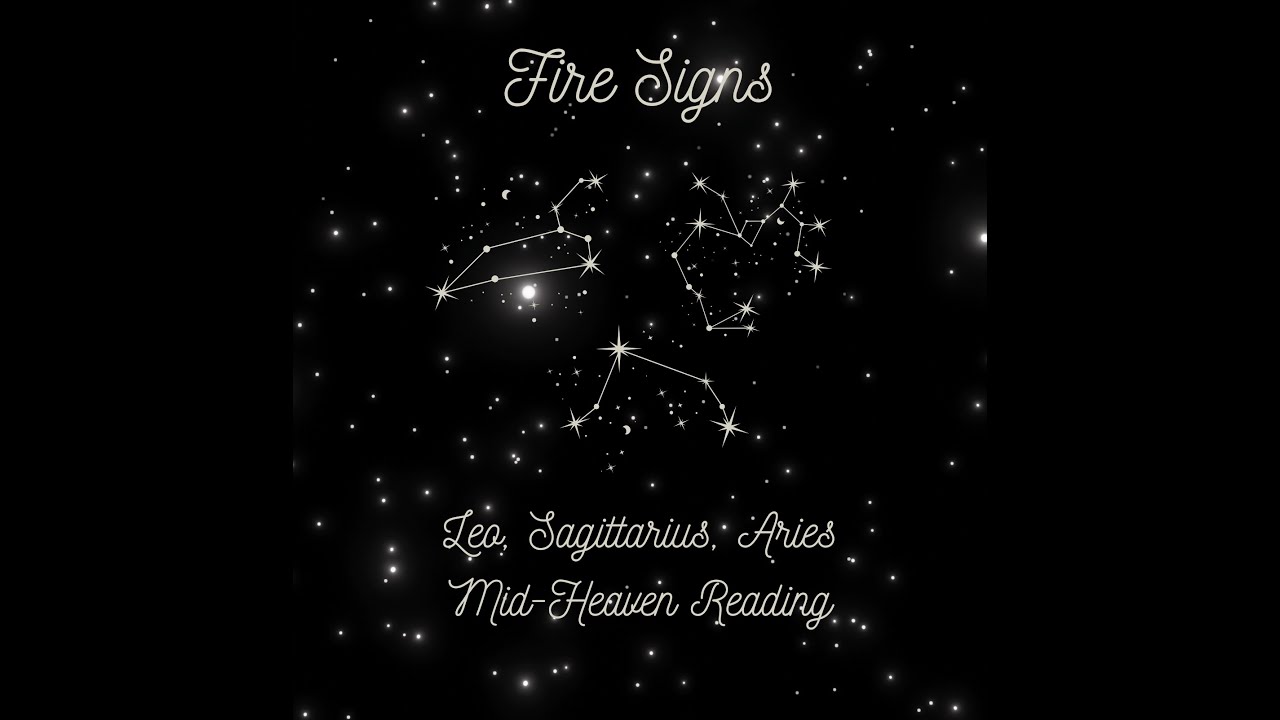 Fire Signs (Leo, Sagittarius, Aries) Midheaven August Reading - YouTube