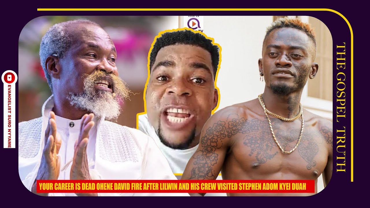 Your Career is Dead Ohene David Fire After Lilwin and his Crew Visited ...