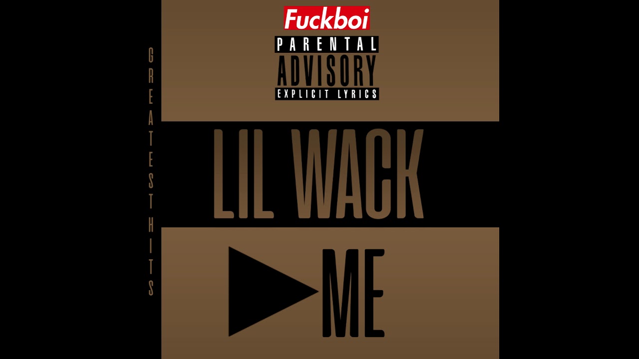 Lil Wack - Me (Official Audio) - YouTube