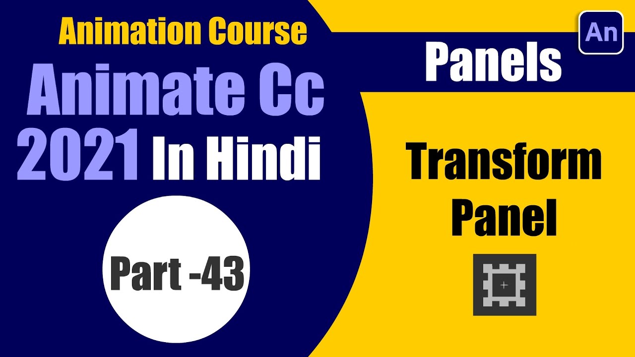 Adobe Animate cc Tutorial | Learn about Transform Panel in Hindi Part ...