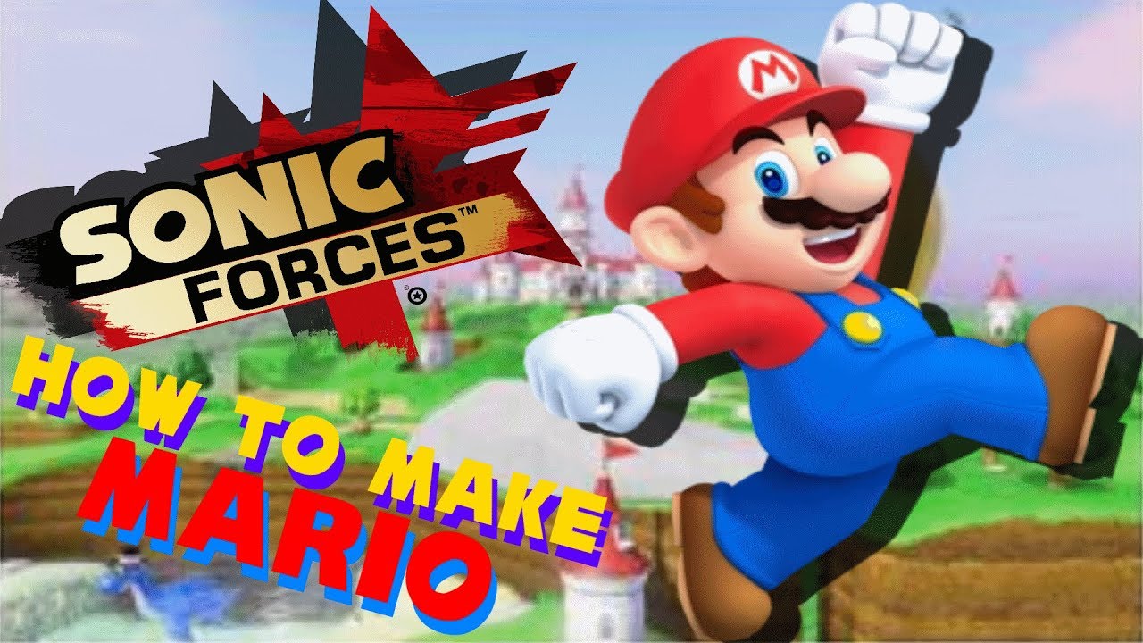 #sonicforces #supermario How to make Mario -Sonic Forces- - YouTube