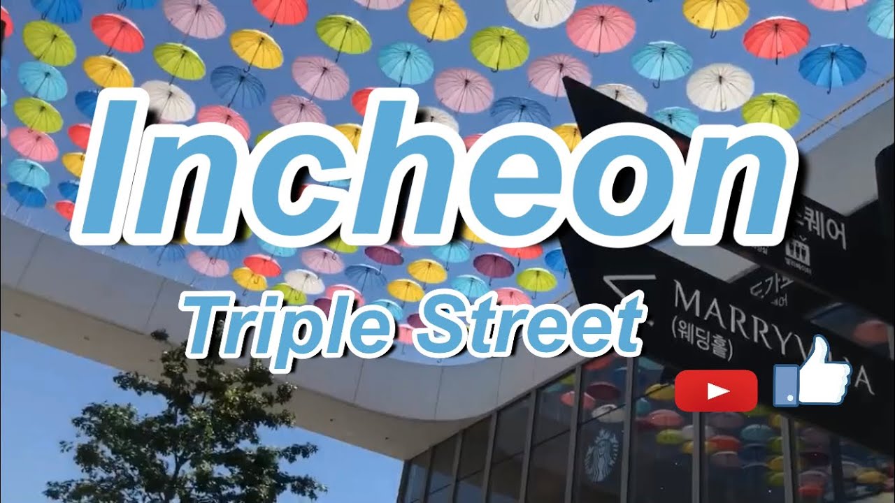 Korea Triple Street, Incheon Near Airport Exploring Korea - YouTube