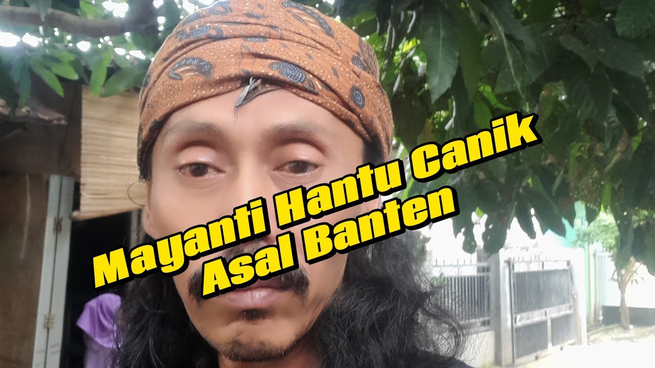 Mayanti sosok Hantu Cantik Asal Banten - YouTube