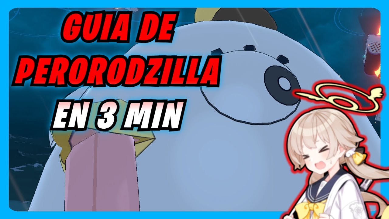 Mini Guía Perorodzilla en 3 minutos | Blue Archive - YouTube
