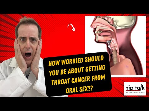 Throat Cancer from Oral Sex?? How concerned should you be?