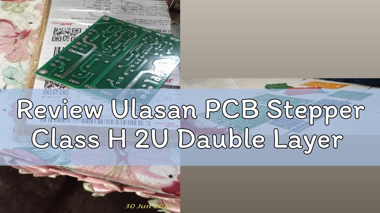 Review Ulasan PCB Stepper Class H 2U Dauble Layer - YouTube