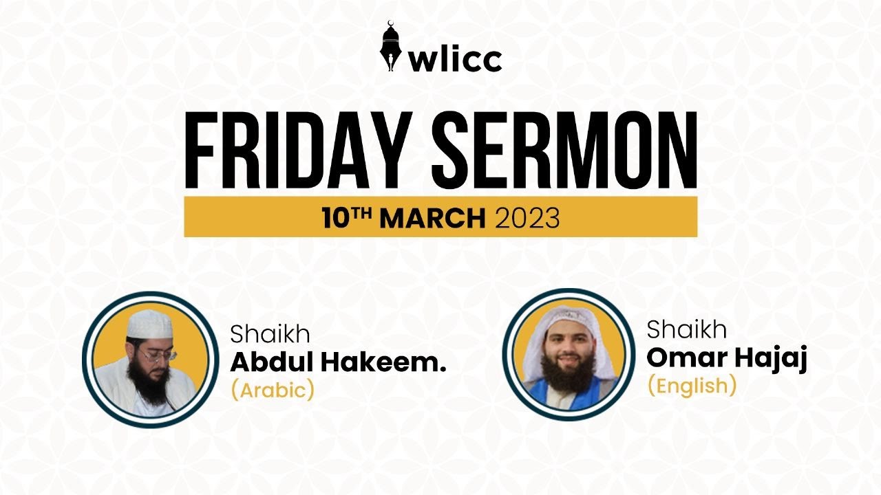 Jummah Khutbah | Sheikh Omar Hajaj | Arabic English | 10 03 2023 ...