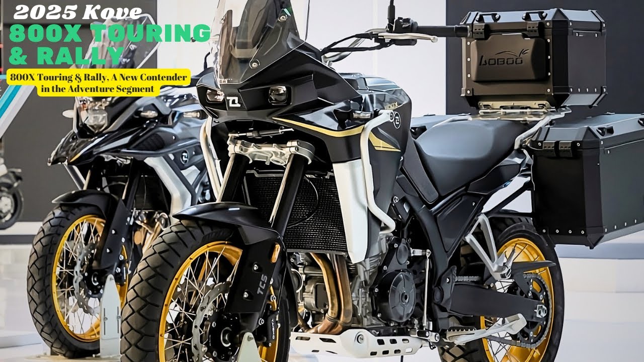 800X Touring & Rally, A New Contender in the Adventure Segment | 2025 ...