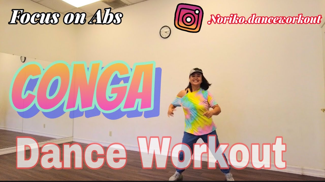 Conga/ dance workout/dance cardio / zumba/ zumba gold/ dance exercise ...