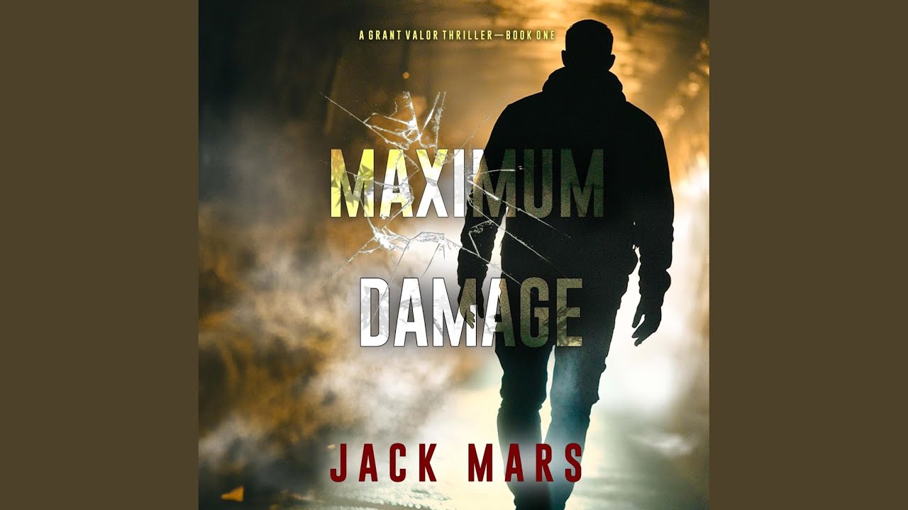 Chapter 176 - Maximum Damage (A Grant Valor Action Thriller—Book 1) - YouTube