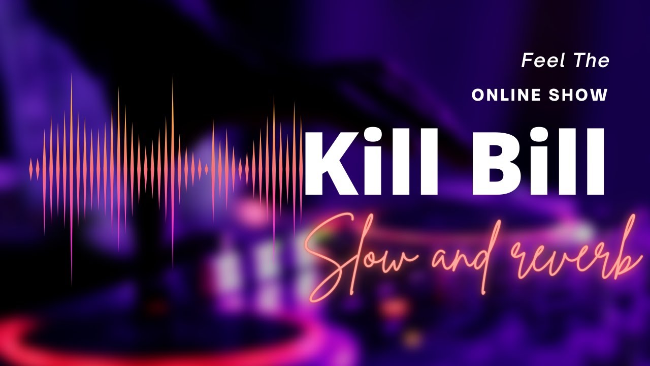 Kill Bill Song slow and reverb. - YouTube