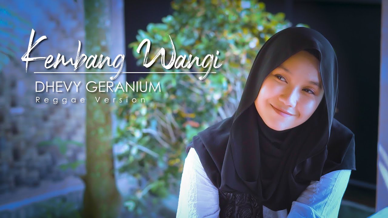 KEMBANG WANGI - DHEVY GERANIUM ( REGGAE vERSION ) - YouTube