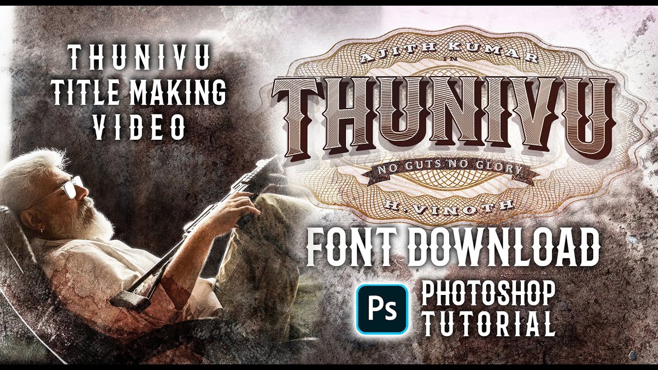 Thunivu | Thala Ajith | Font Download | Title Making Photoshop Tutorial ...