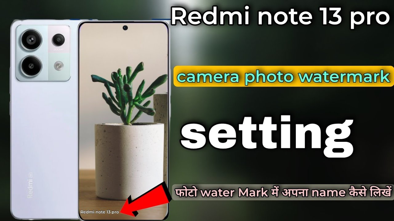 Redmi note 13 Pro camera photo watermark setting|| redmi note 13 Pro me ...