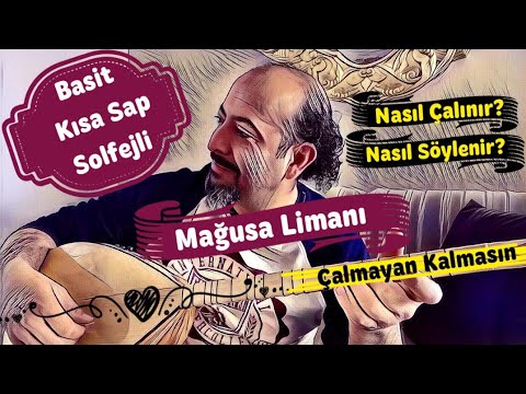Kısa Sap 3.Ders-Magusa Limanı / Kısa Sap Bağlama / Notalar + Solfej + Anlatım + Çalma Söyleme
