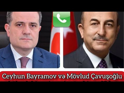 Ceyhun Bayramov və Mövlud Çavuşoğlu bölgədəki vəziyyəti müzakirə ediblər