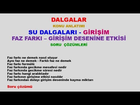 Su dalgalarında girişim faz farkı faz farkının girişime etkisi konu anlatımı soru çözümü