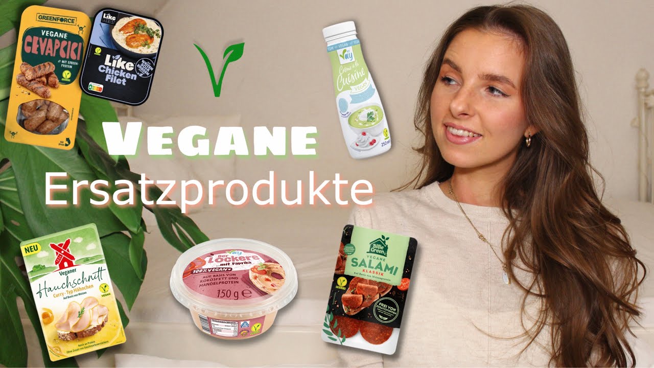 Die besten veganen Ersatzprodukte | Vegane Produkte | Vegan Food 🌱 ...