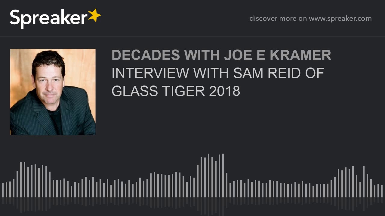 INTERVIEW WITH SAM REID OF GLASS TIGER 2018 - YouTube