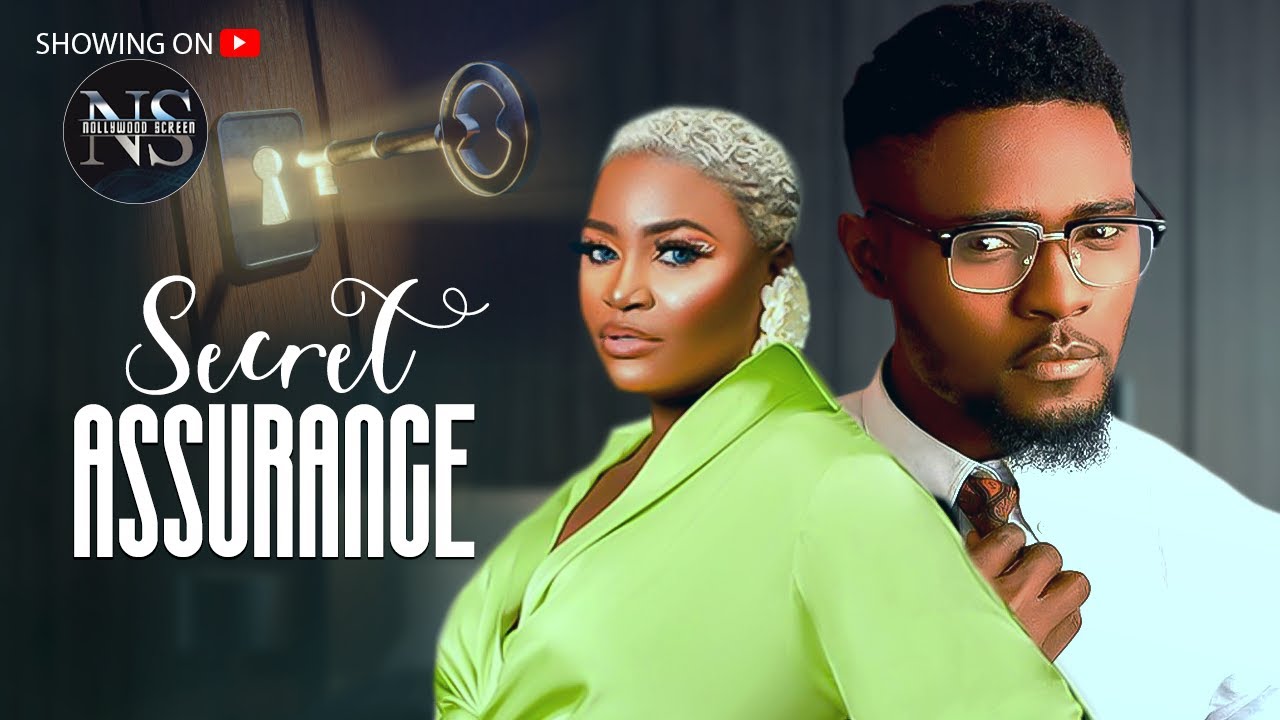 SECRET ASSURANCE (CHIZZY ALICHI & MAURICE SAM): LATEST NIGERIAN MOVIE ...