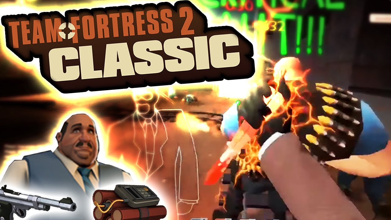 Old School FPS at its Best! - Team Fortress 2 Classic! - YouTube